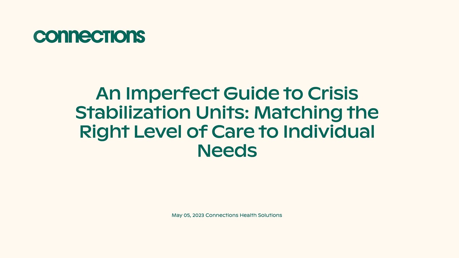 An Imperfect Guide to Crisis Stabilization Units